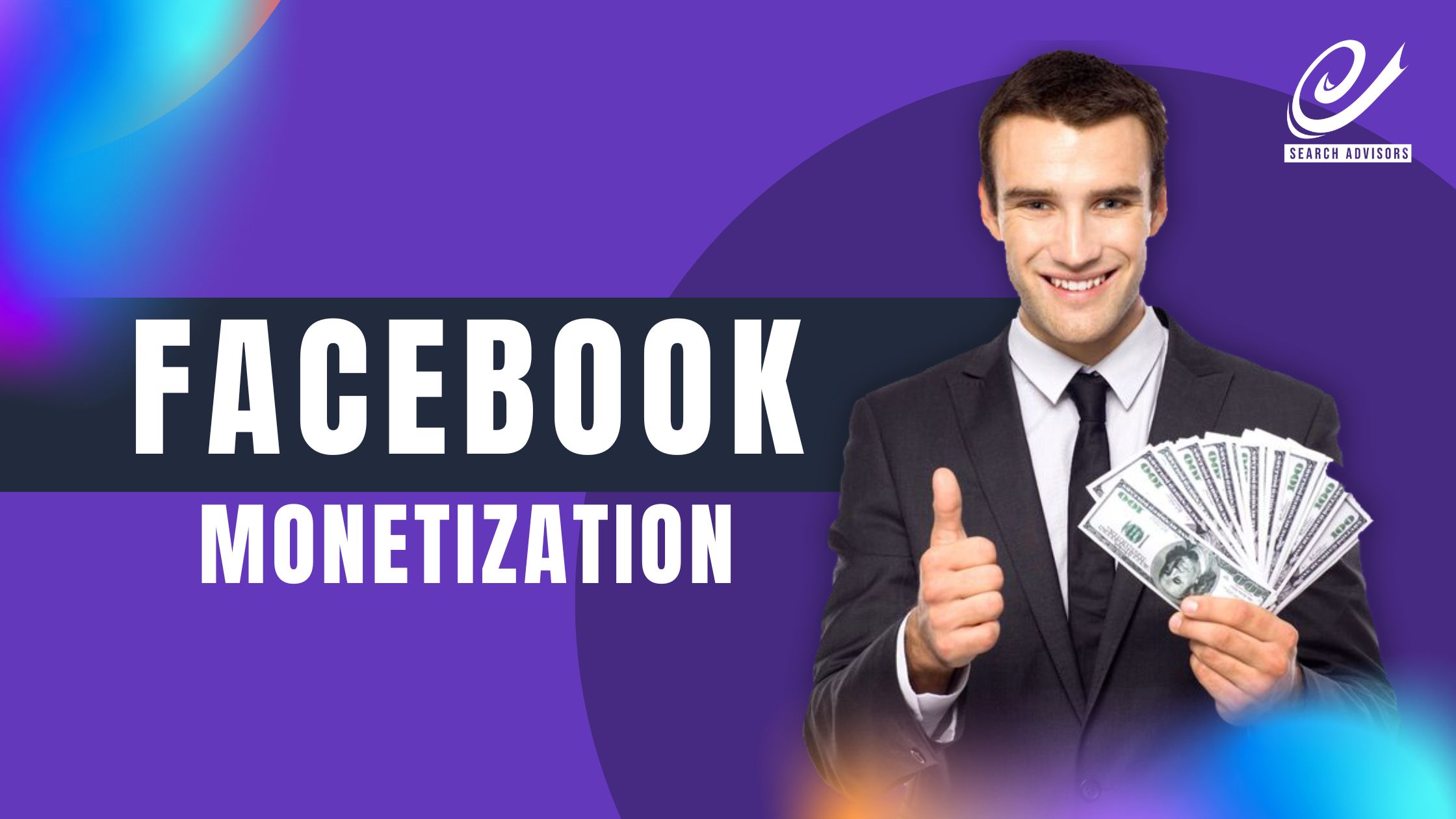 Facebook Monetization: How to Make Money From Facebook